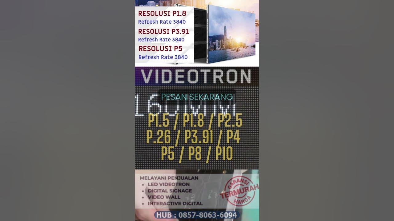 Jual Dan Pasang Videotron Outdoor & Indoor Resolusi P1.5/P1.8/P2.5/P2.6/P3.91/P4/P5/P8 - YouTube