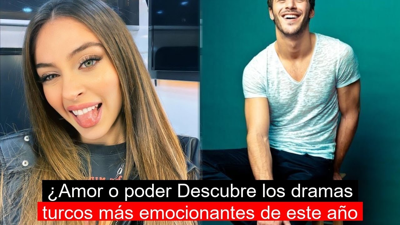 ¿Amor o poder Descubre los dramas turcos más emocionantes de este año ...