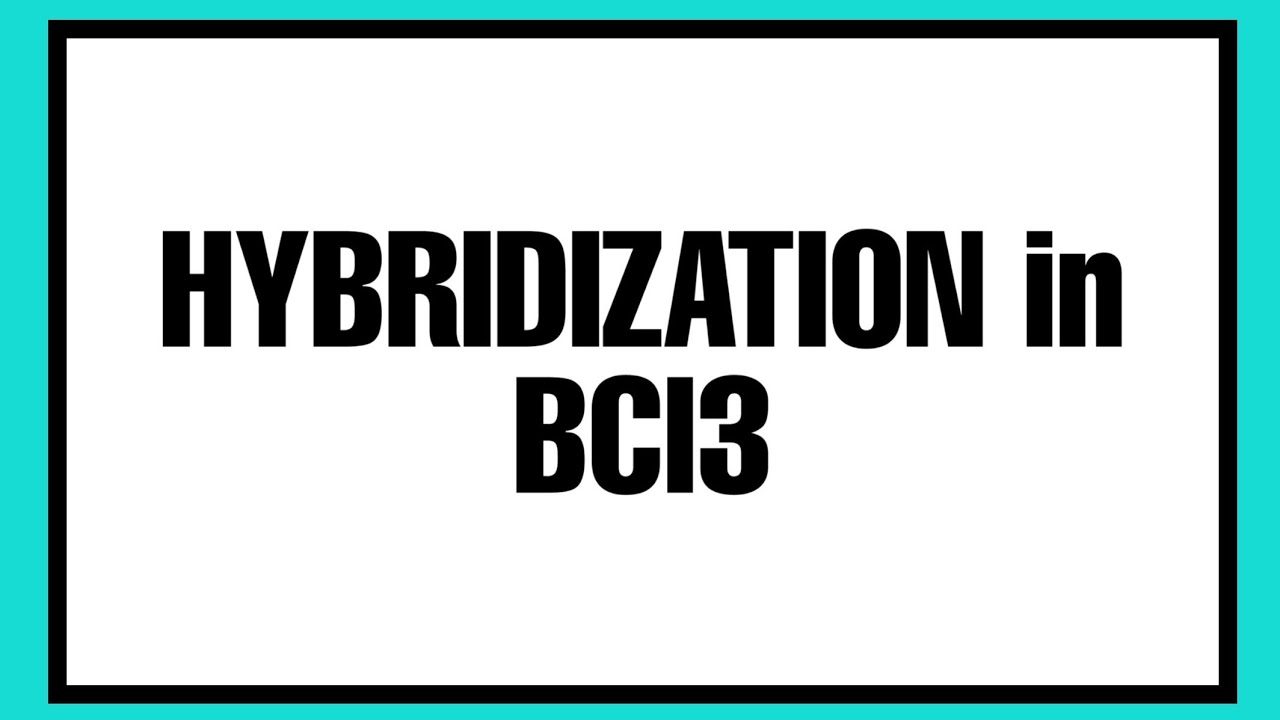 Hybridization of BCl3 - YouTube