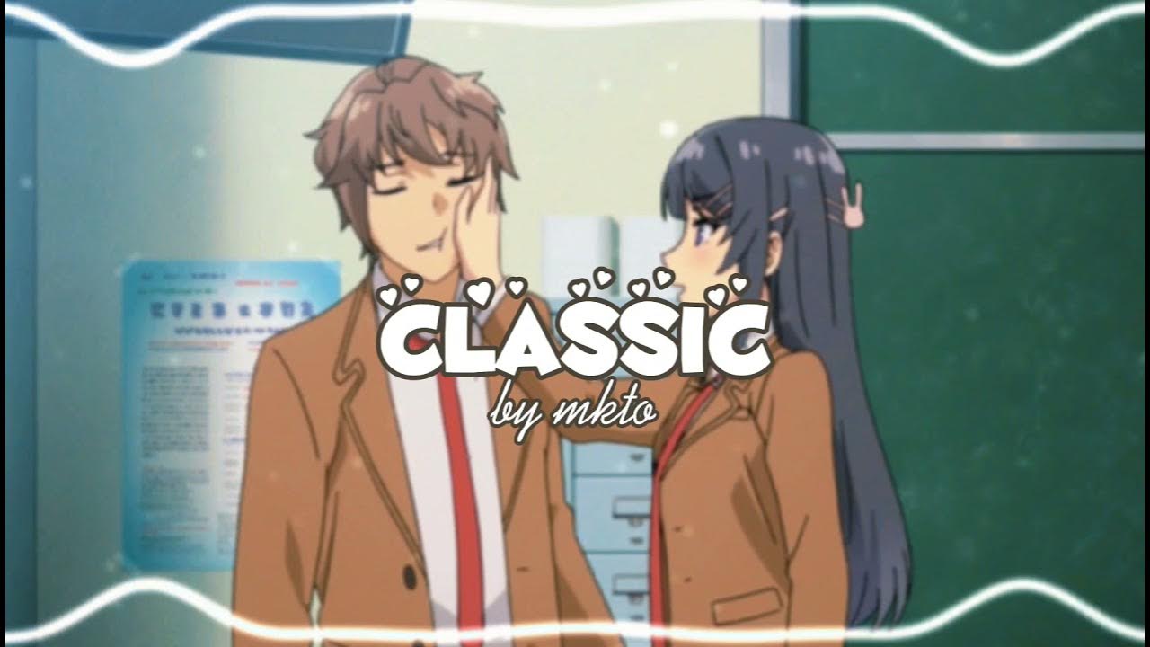 MKTO- CLASSIC [ slowed & reverb ] - YouTube