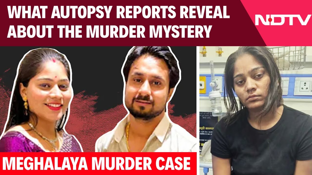 Meghalaya Murder Case Today | Raja Raghuvanshi Hit On Front & Back Of ...