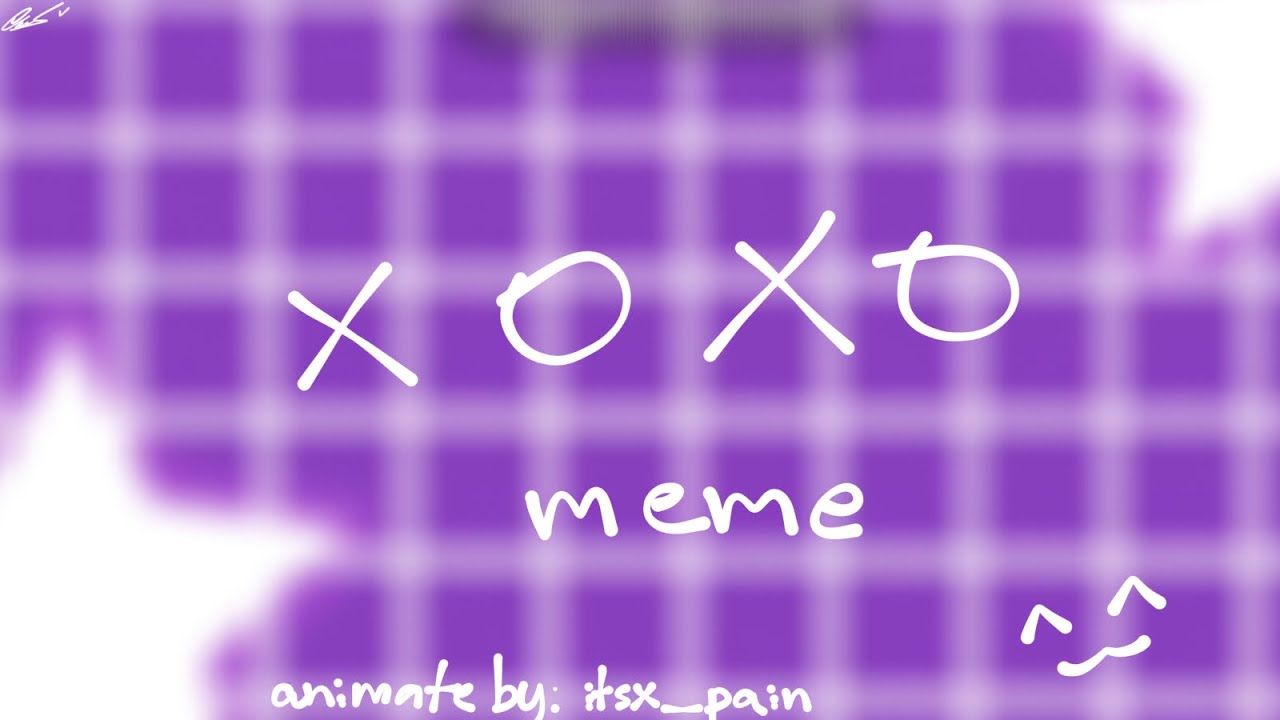 xoxo meme!! | ft my bestie - YouTube