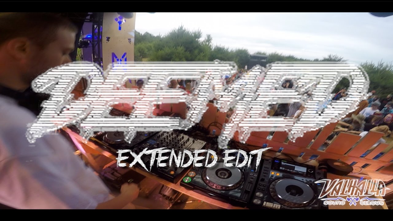 DEEMED LIVE @ VALHALLA SOUND CIRCUS 2016 [EXTENDED EDIT] - YouTube