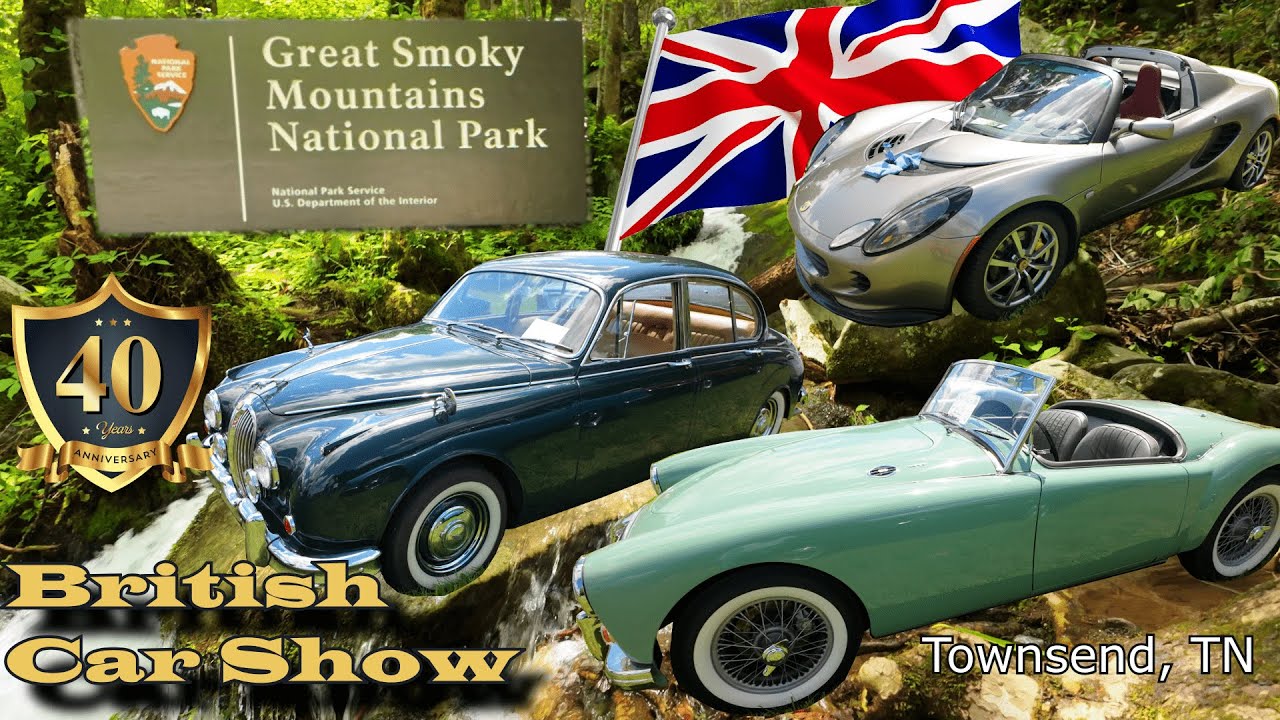 Springtime in the Smokies British Car Show 2024 - 40th Anniversary ...