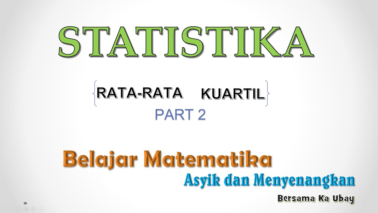 CARA MENENTUKAN NILAI RATA-RATA DAN KUARTIL SEBUAH DATA | STATISTIKA ...
