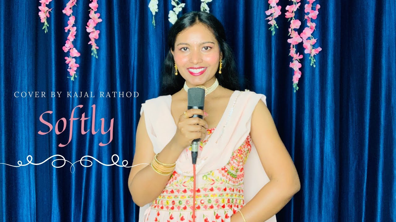 Softly (Cover by Kajal Rathod) (Chunni meri rang de lalariya) (Punjabi ...
