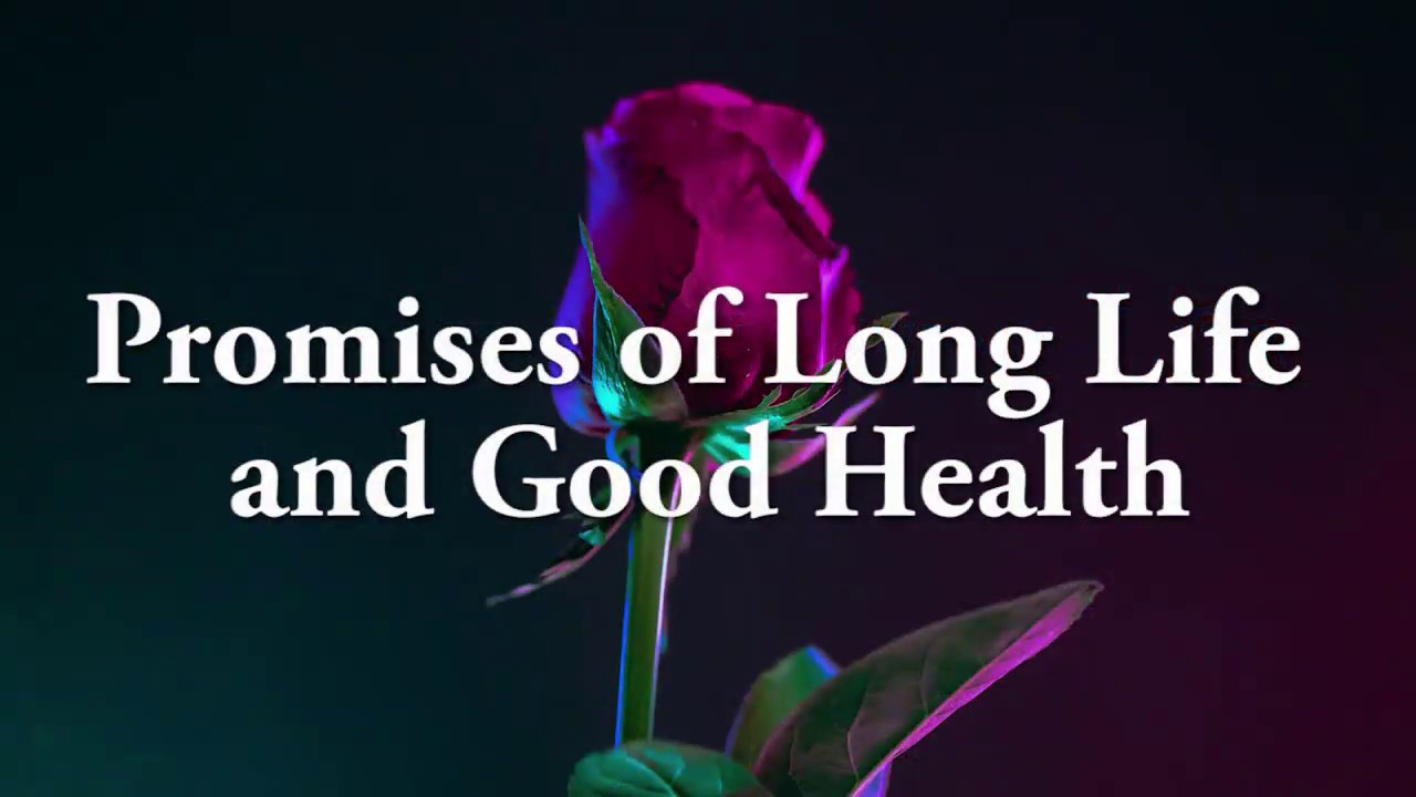 Bible Promises On Long Life And Good Health YouTube bible-promises-on-long-life-and-good-health-youtube
