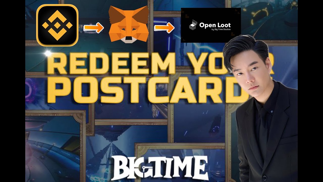 วิธีโอนNFT Web3 / Bigtime NFT/ How to Redeem Postcards Binance to ...