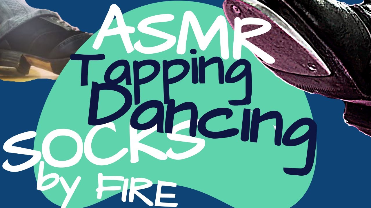 ASMR Tapping Feet by Fire Learn to Tap Dance in Free Live Tap Beginner ...