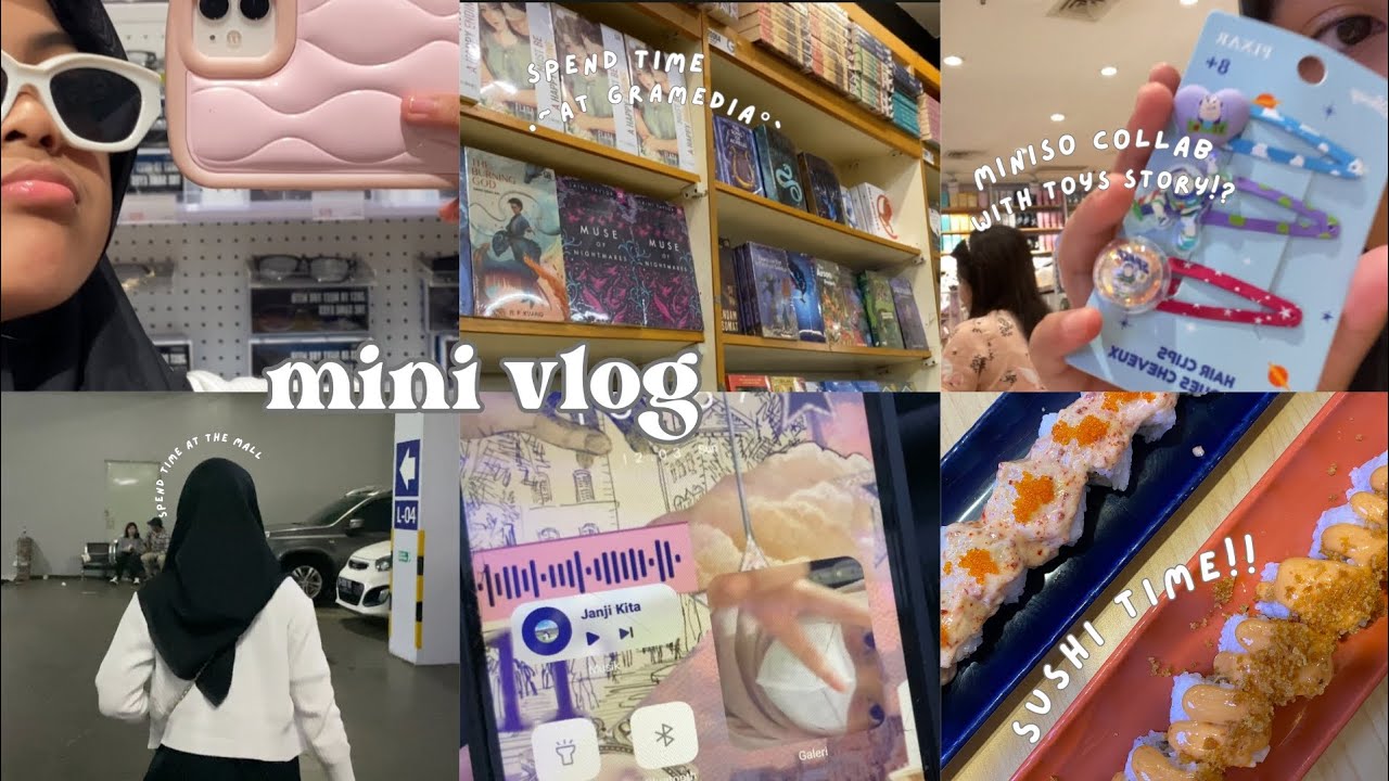 mini vlog 🌷🧸• spend time at mall!! , kkv , Gramedia , miniso , stoberi ...