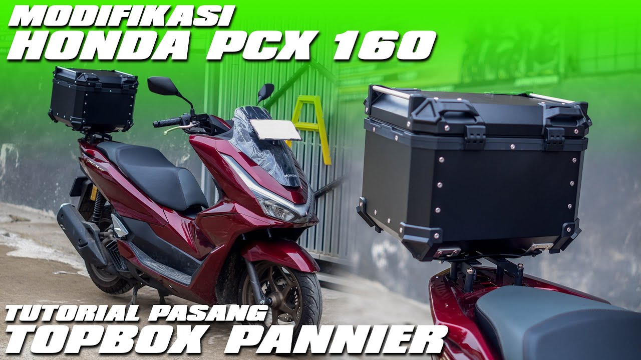 MODIFIKASI HONDA PCX 160 2025 MENGGUNAKAN TOPBOX PANNIER BY AFMOTO 1 ...