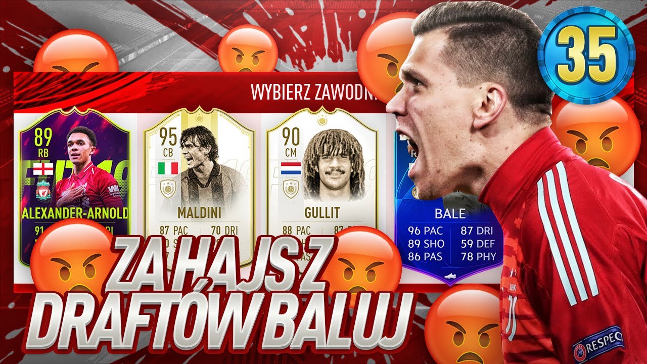 ZEMSTA SZCZĘSNEGO... / FIFA 19 ZA HAJS Z DRAFTÓW BALUJ [#35] - YouTube