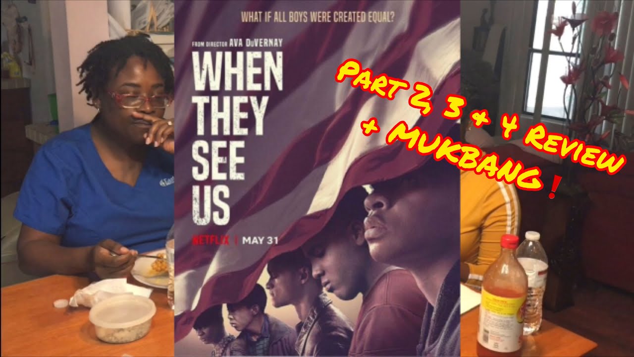 WHEN THEY SEE US PART 2, 3 & 4 REVIEW | SUGAR FREE DIET MUKBANG 😩 - YouTube