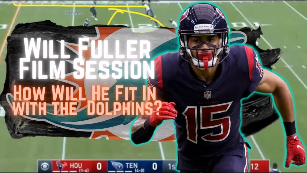 How Does Will Fuller Fit in With the Miami Dolphins: Will Fuller Film ...