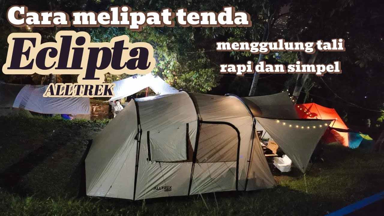 Cara Melipat Tenda Alltrek Eclipta , Lengkap & Detail - YouTube