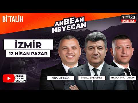 Mutlu Balyemez & Abdül Işıldak & Hasan Umut Aydın ile ANBEAN HEYECAN| 12 Nisan İzmir At Yarışları