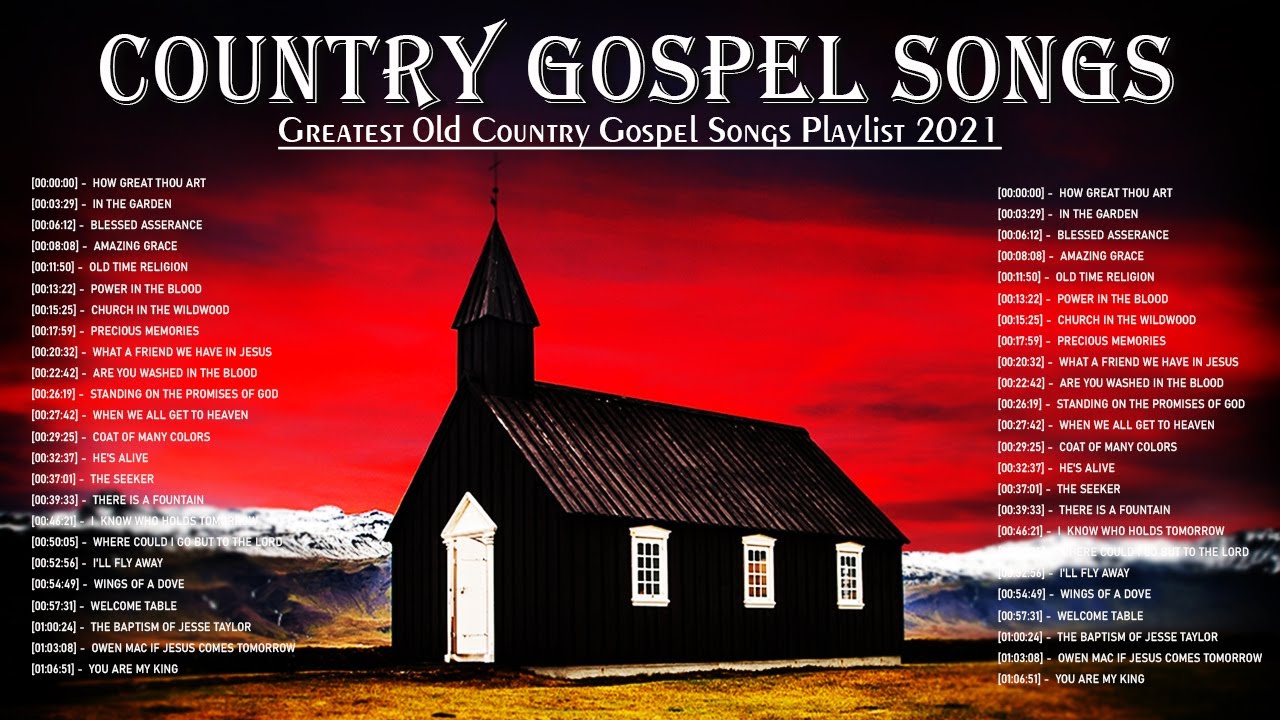 Old Country Gospel Songs Of All Time - Inspirational Country Gospel ...