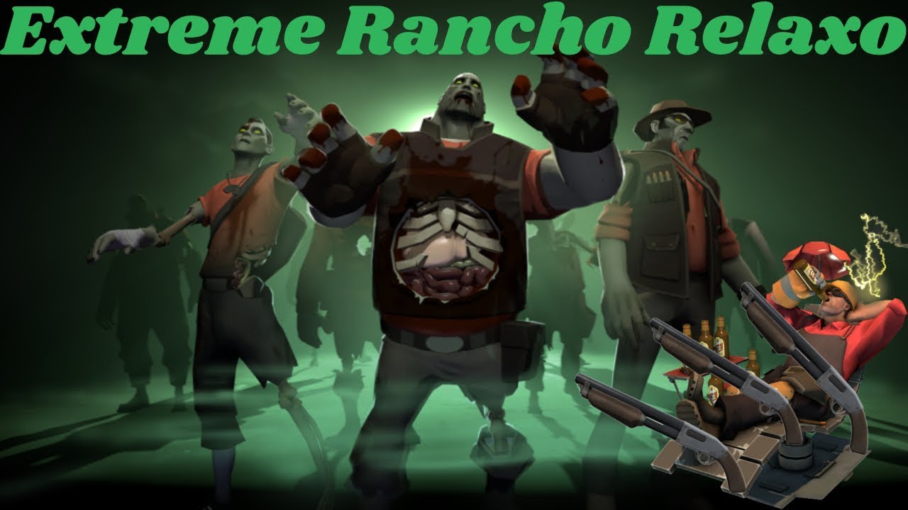 TF2 Zombies Extreme Rancho Relaxo Edetion - YouTube