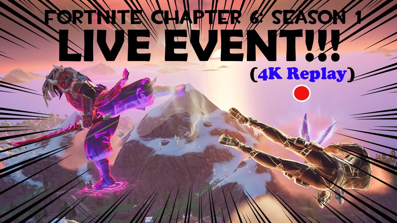 Fortnite Chapter 6 Season 1 Live Event - 4K REPLAY!! - YouTube