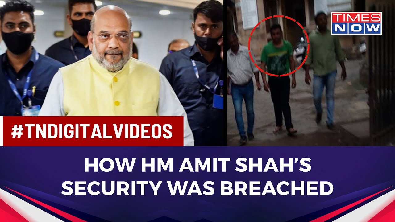 Amit Shah's Security Breach: Man Claiming to be MP's PA Roamed Around ...