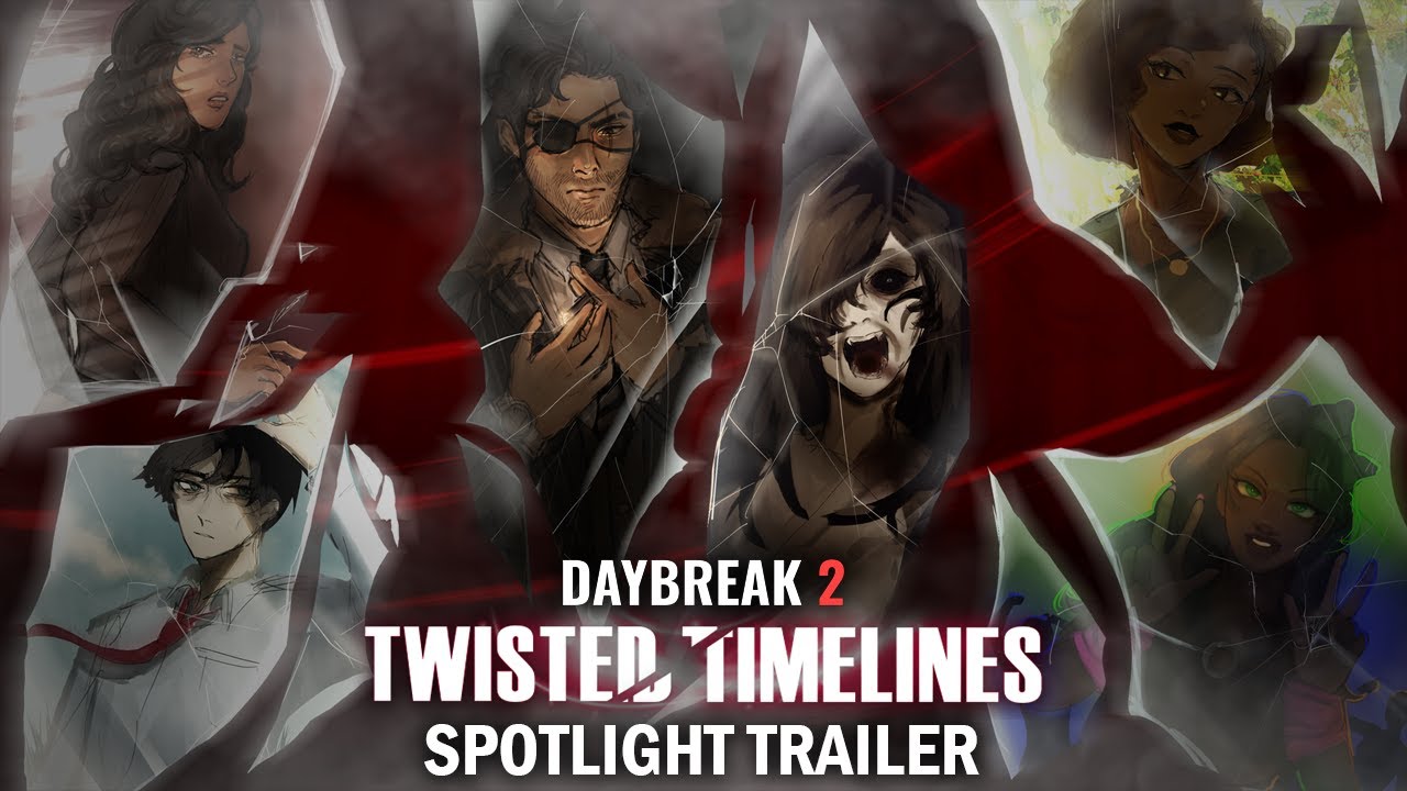 TWISTED TIMELINES | SPOTLIGHT TRAILER | DAYBREAK 2 - YouTube