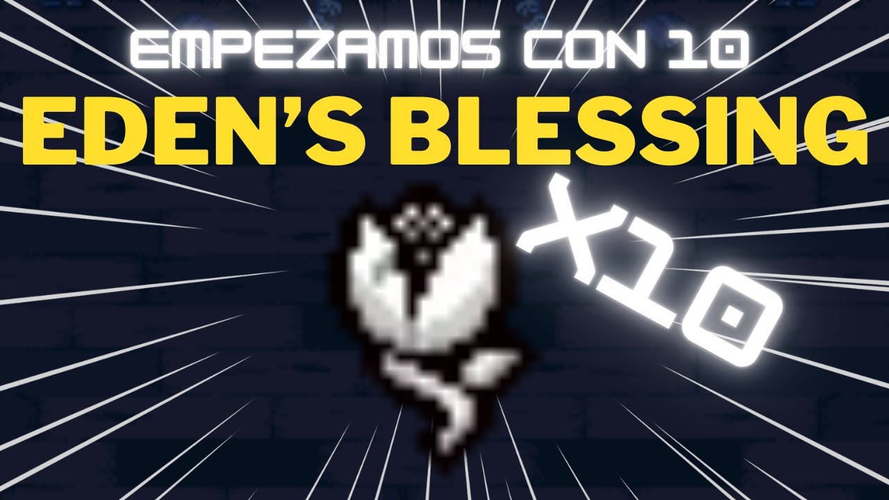EMPEZAMOS CON 10 EDEN'S BLESSING - Tainted Lost Streak - The Binding Of ...