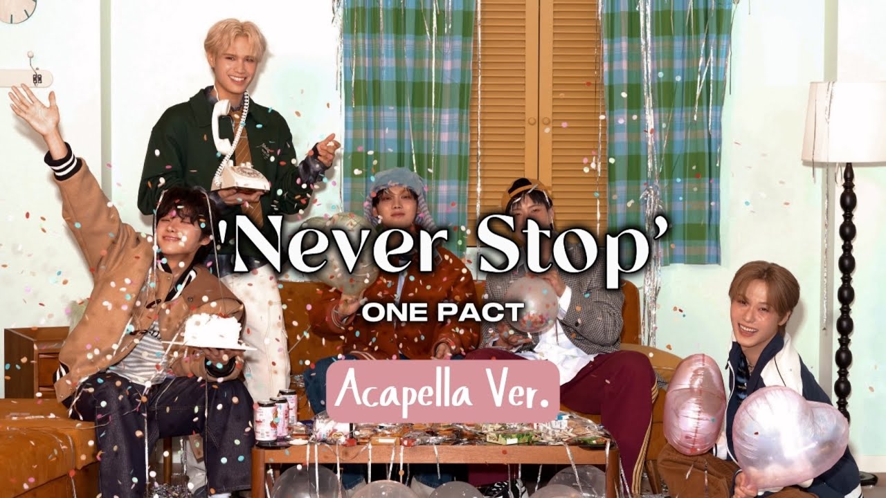 ‘never stop’ by one pact (clear acapella version) - YouTube