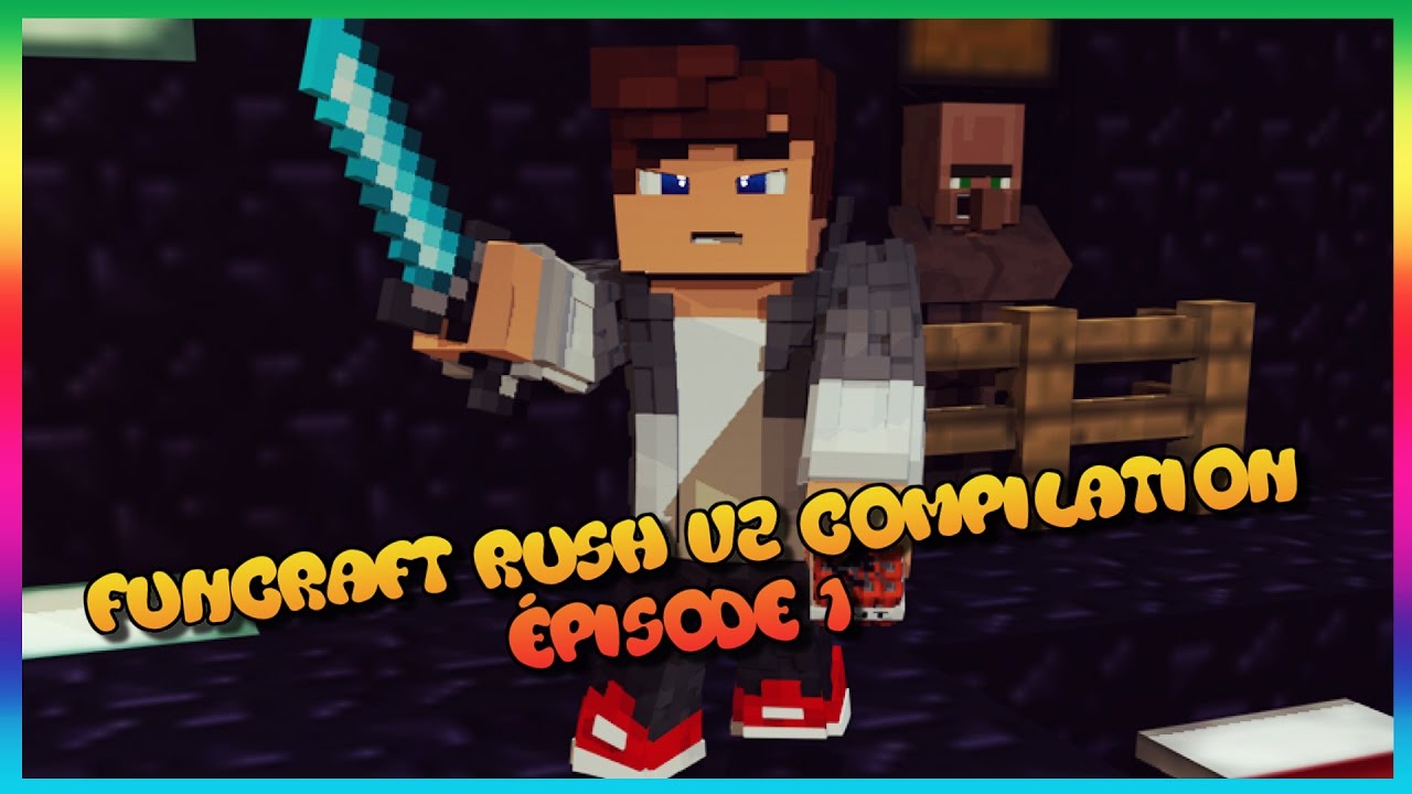 Funcraft V2 rush l compilation l épisode : 1 - YouTube