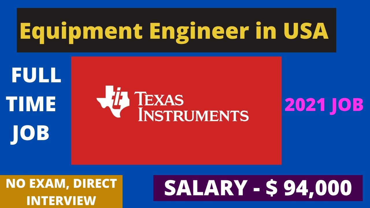Equipment Engineer Job-Texas Instruments Now Hiring | Best jobs ...