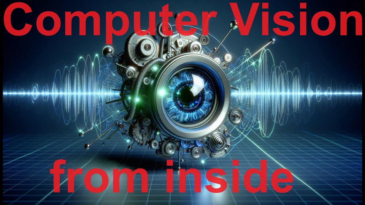 Computer Vision from inside - YouTube