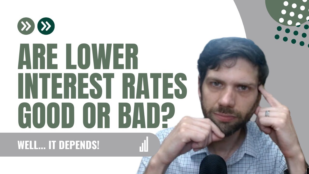 Are Lower Interest Rates Good or Bad? - YouTube