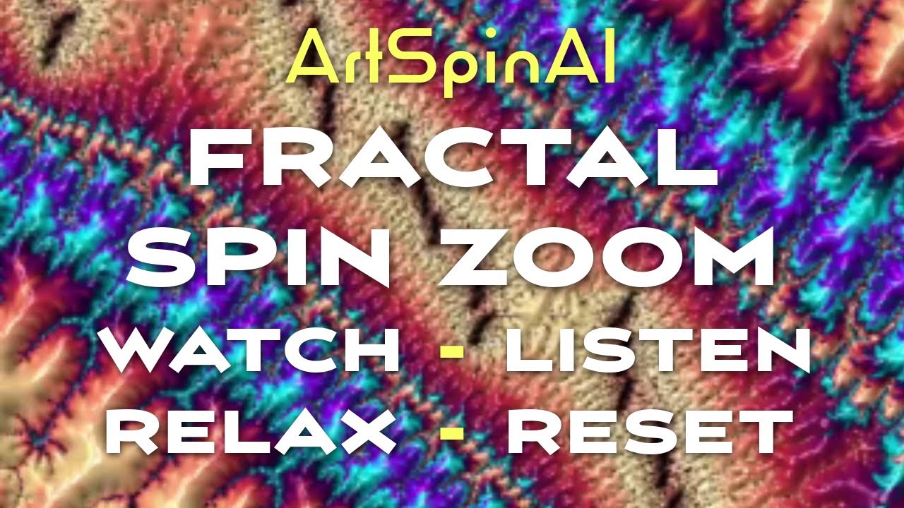 ArtSpinAI 21: Fractal Spin Zoom For Mind Reset Relax ASMR Binaural Beats - YouTube