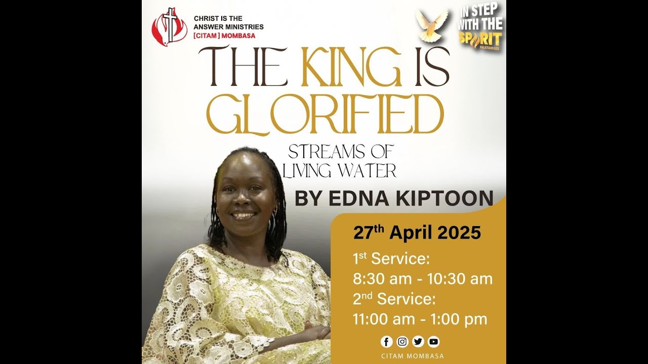 SUNDAY SERVICE || THE KING IS GLORIFIED|| || EDNA KIPTOON || 1st Service || 27/04/2025 - YouTube