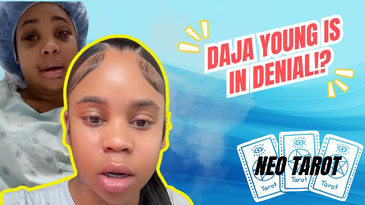 DAJA YOUNG IS IN DENIAL⁉️#tarot #tarotreading #neotarot - YouTube
