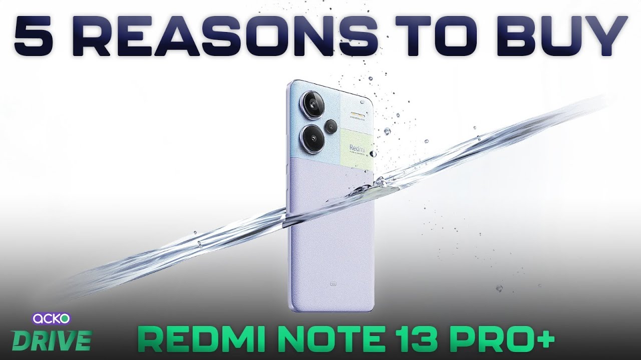 Redmi Note 13 Pro Plus: 5 Reasons to Buy - YouTube
