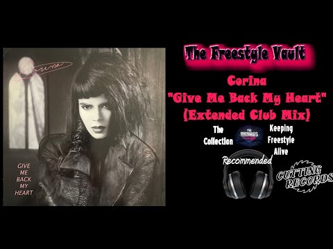 Corina "Give Me Back My Heart" (Extended Club Mix) Latin Freestyle ...