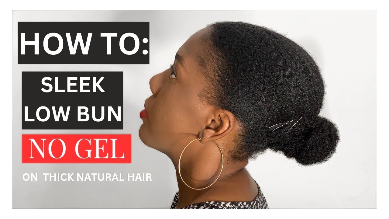 SLEEK LOW BUN ON NATURAL HAIR WITHOUT GEL| Amaka N - YouTube