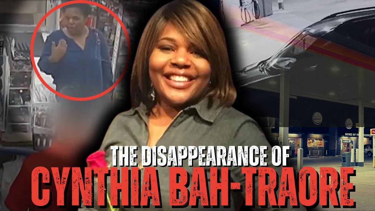 The Lies, The Mystery, The Disappearance of Cynthia Bah-Traore | Black Girl Gone Podcast - YouTube