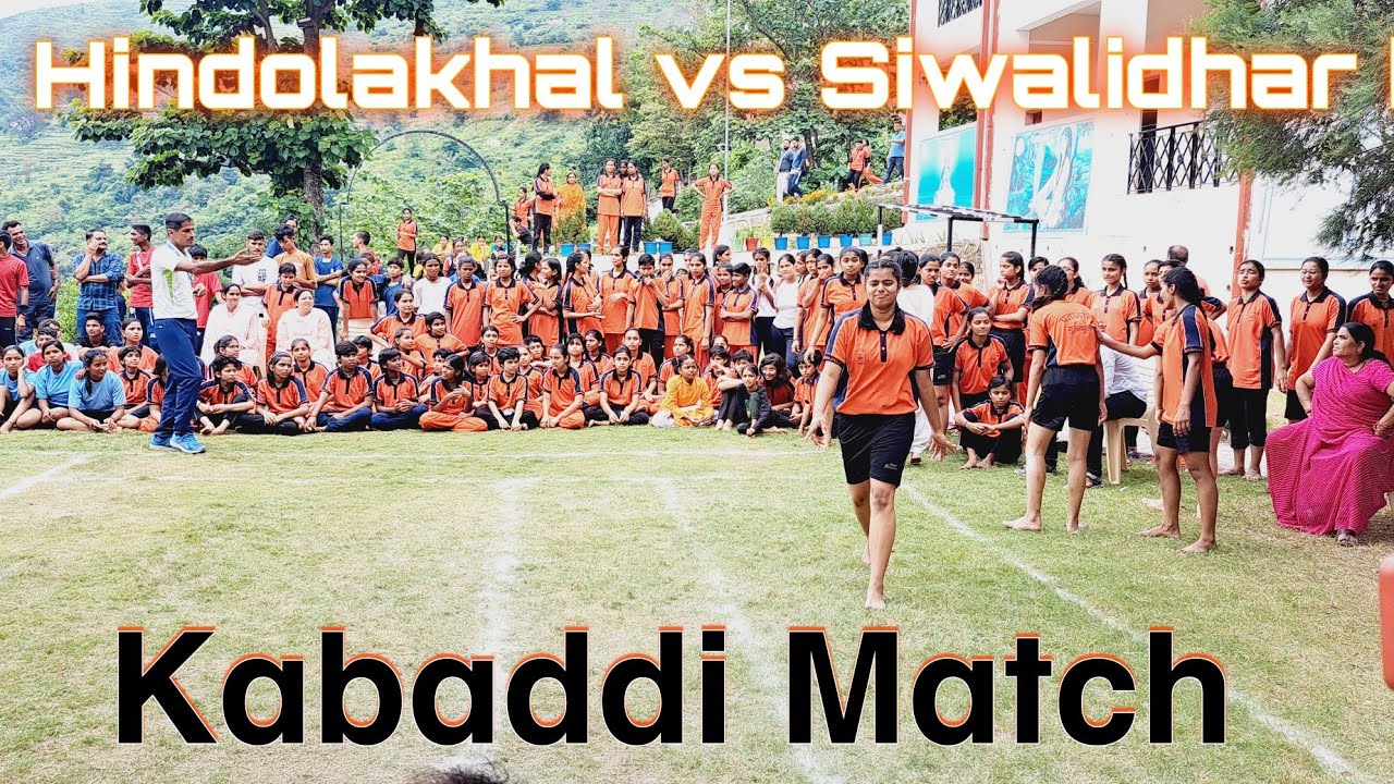 Hindolakhal vs Siwalidhar Girl Kabaddi Match | Surendra Rawat vlogs ...