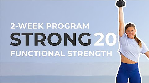 Strong 20: Functional Strength Training Program - YouTube