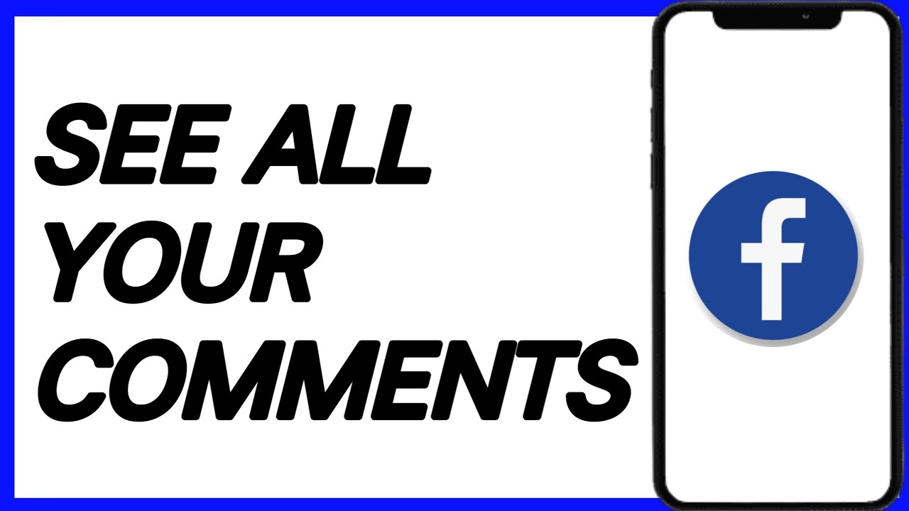 How To See All Your Comments On Facebook - YouTube