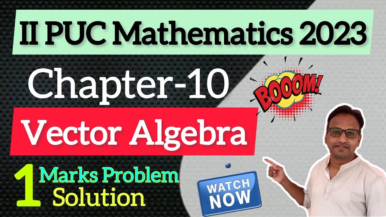 Vector Algebra II Chapter 10 Vector Algebra II Class 12 Maths 1 Marks ...
