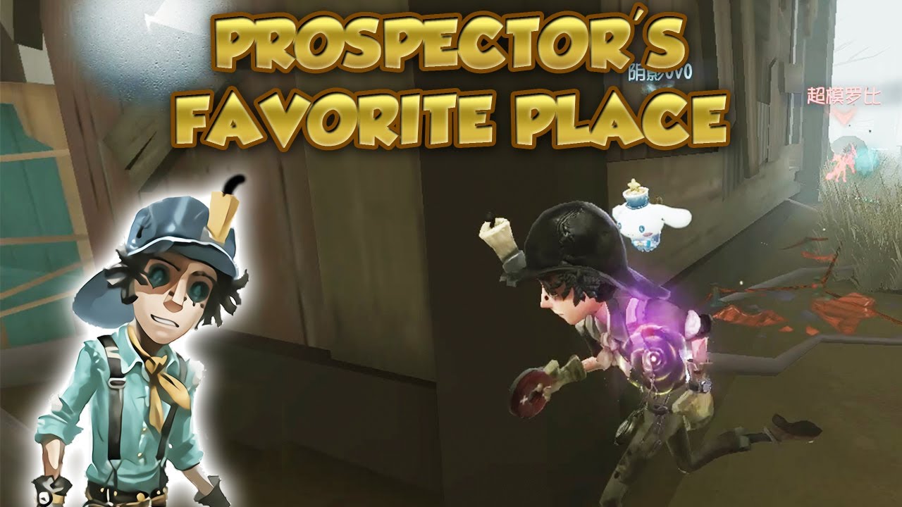 Prospector's Favorite Place | Identity V|第五人格 | |제5인격 | Prospector ...