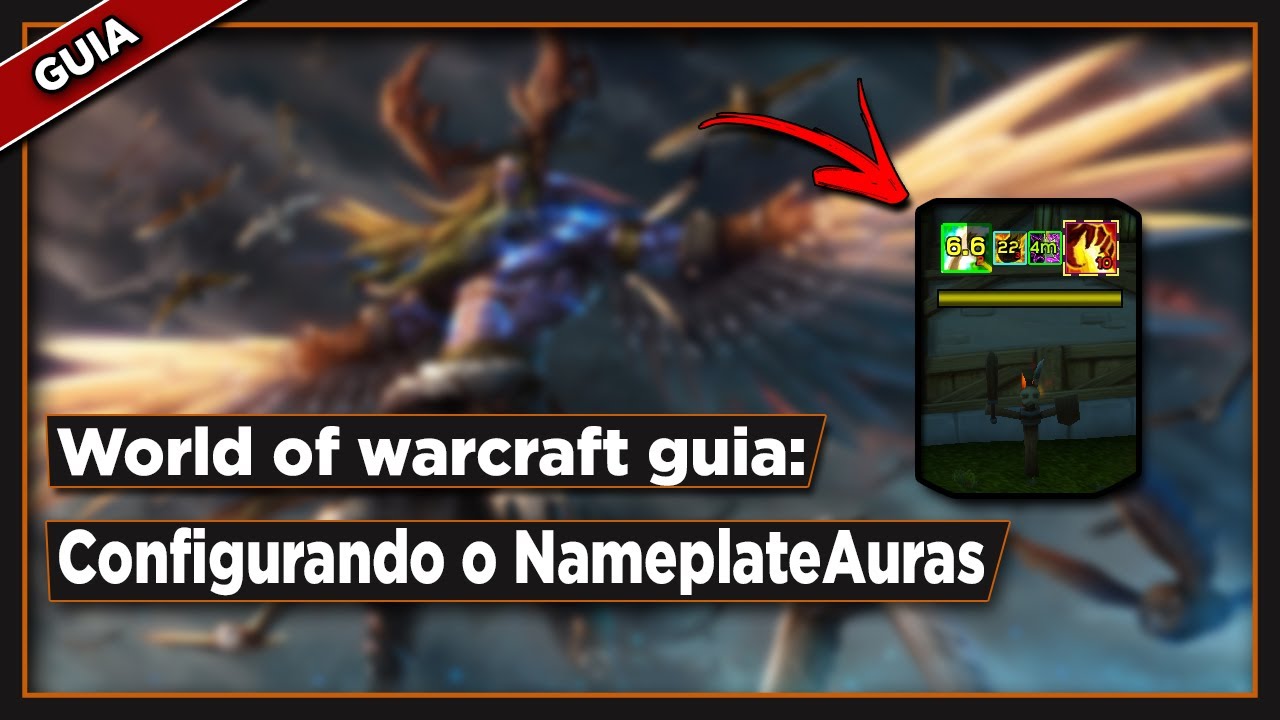 Wow guia de addons #23 Configurando o Nameplateauras (2023) - YouTube