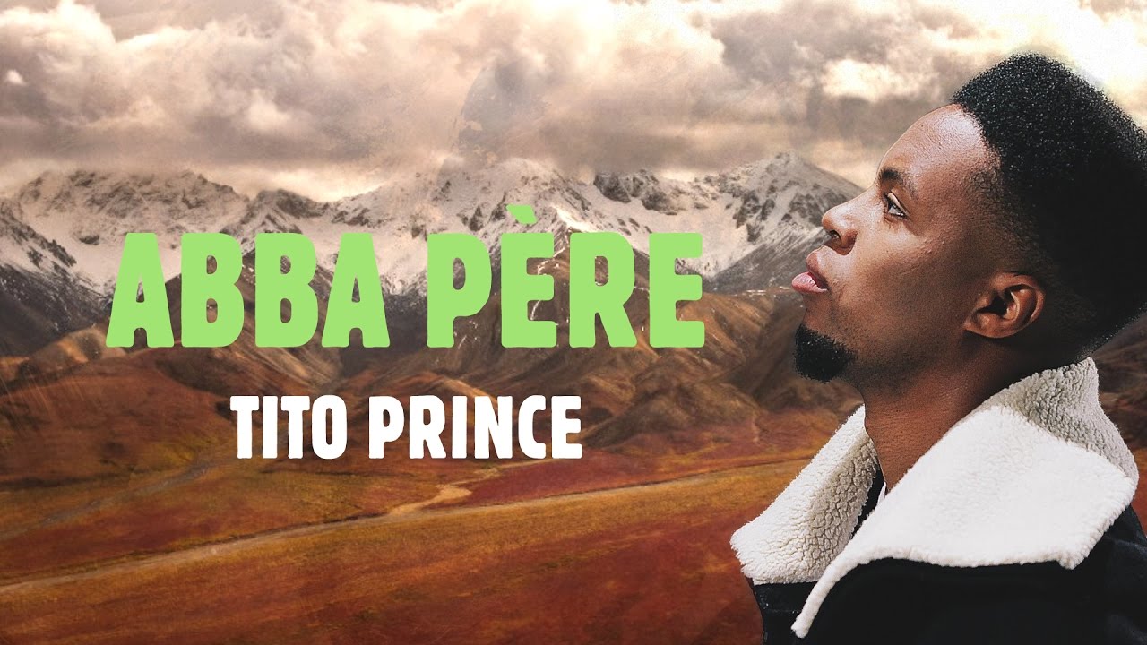 TiTo Prince - ABBA PÉRE (Lyric Video) - YouTube