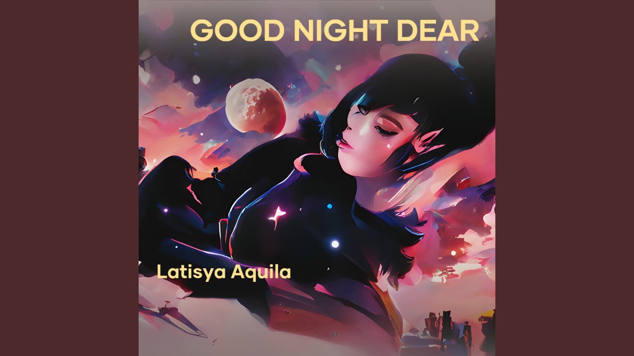 Good Night Dear - YouTube