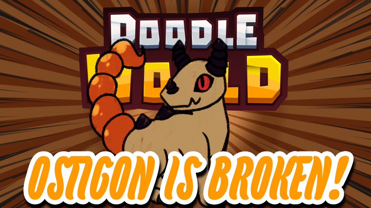 OSTIGON IS ACTUALLY REALLY GOOD NOW OMG - Doodle World PvP - YouTube