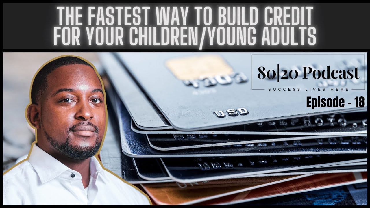 How To Build Credit For Your Children/Young Adults - YouTube