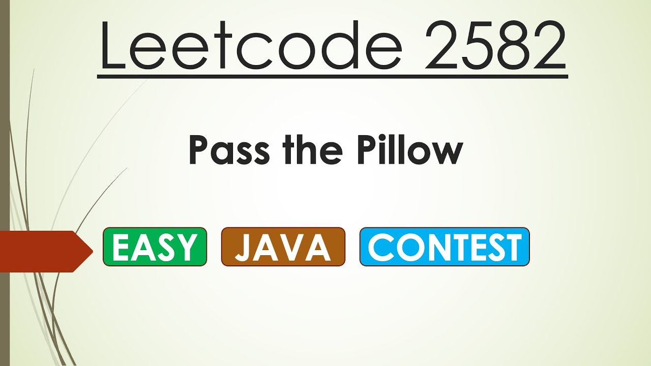 Leetcode 2582 Pass The Pillow Java Leetcode Weekly Contest 335 Beats 100 Youtube 6889