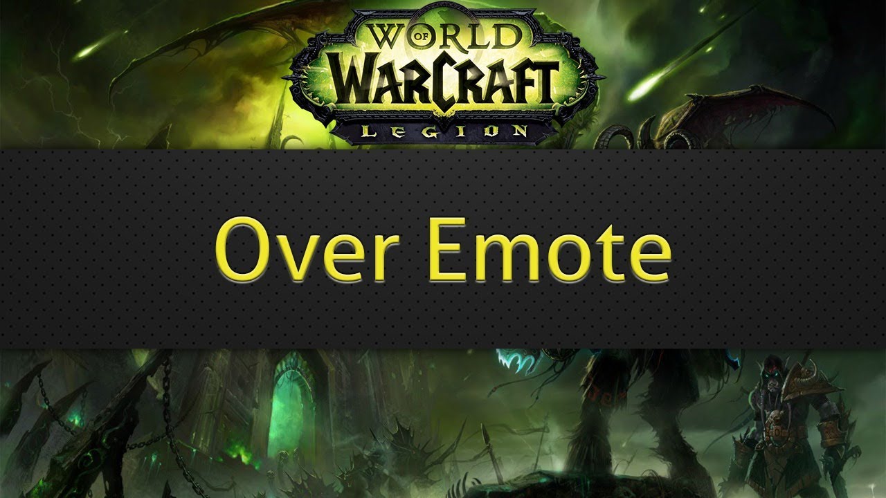 Over Emote (WoW addon) - YouTube